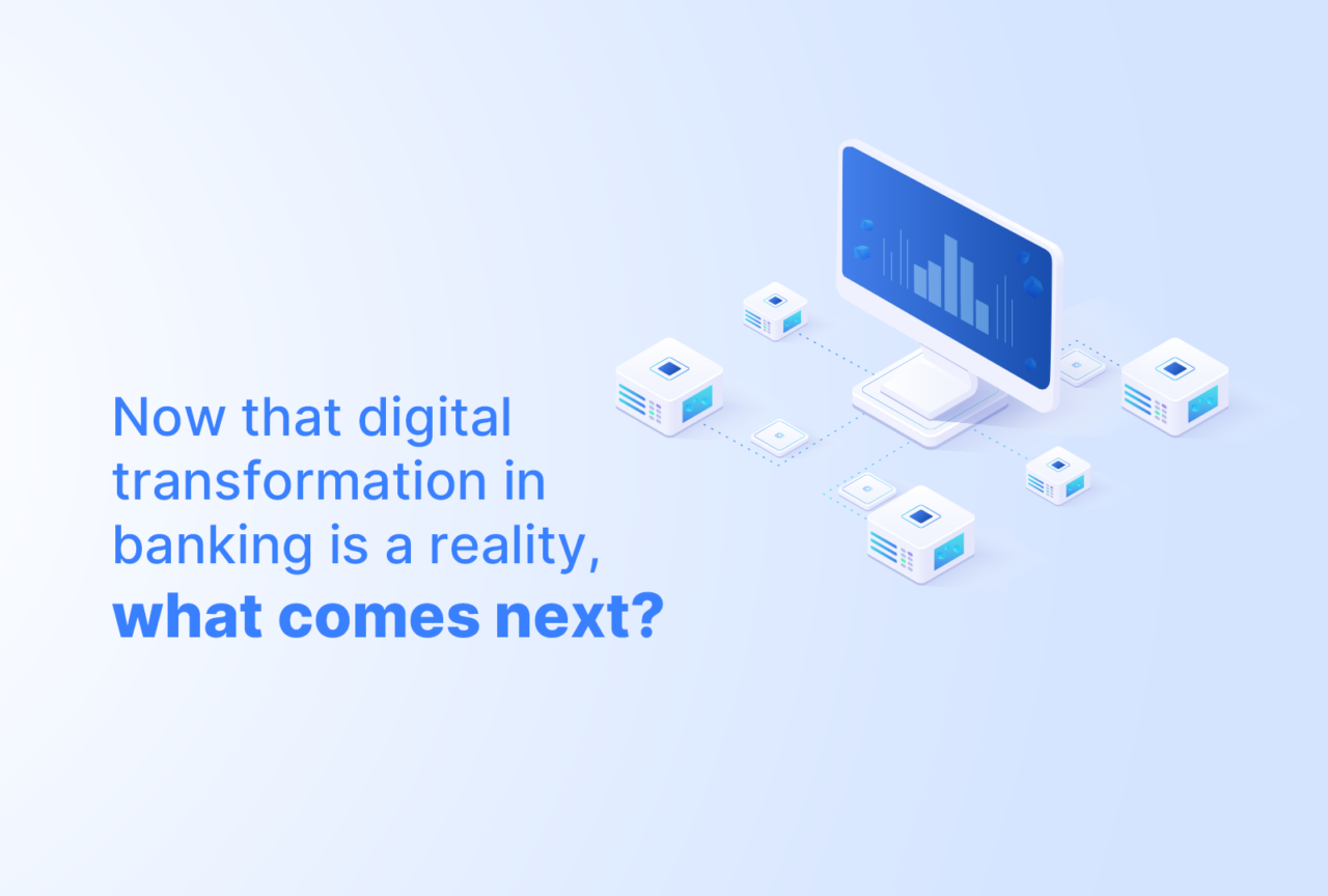 Digital Transformation in banking and financial services