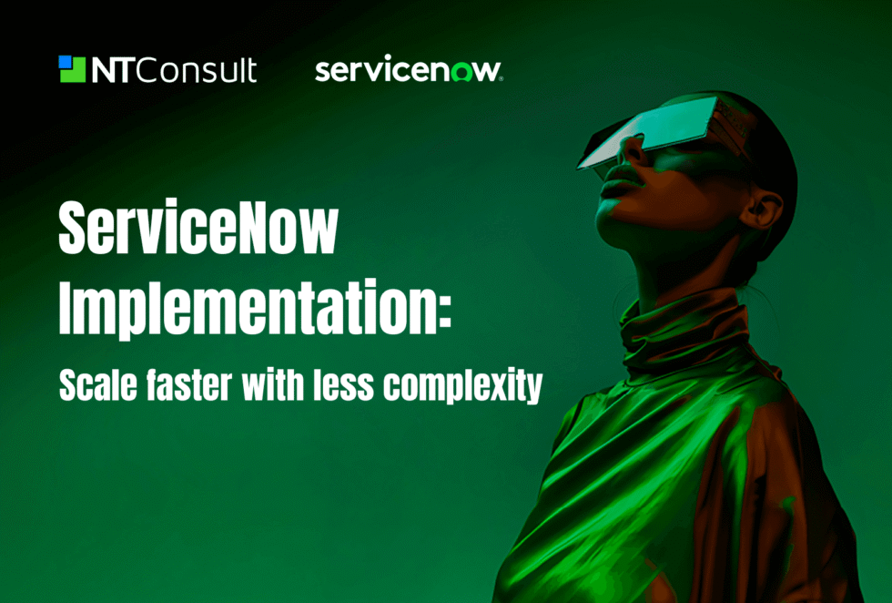 ServiceNow implementation: scale faster with less complexity